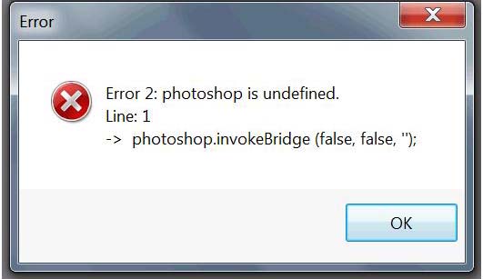 Undefined Error In Adobe Bridge And Photoshop Cs5